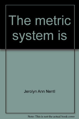 The metric system is (Her. Metrics America): Nentl: 9780913940440 ...