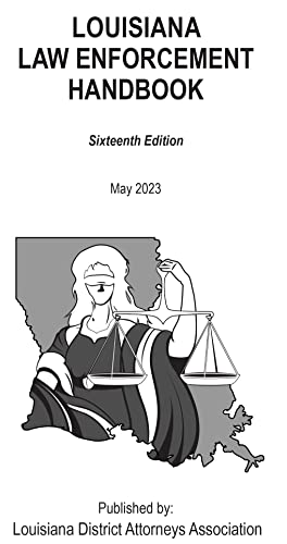 Louisiana Law Enforcement Handbook: 16th Edition - Kindle edition by ...