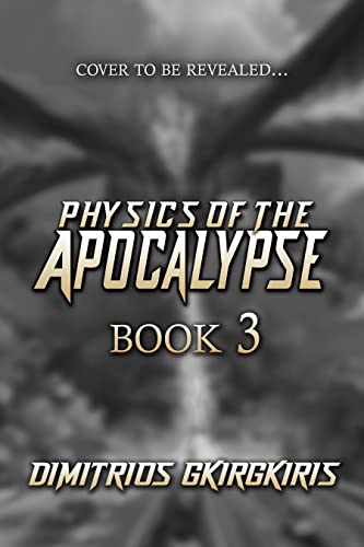 Amazon.com: Physics of the Apocalypse 3: A LitRPG Apocalypse Saga eBook ...