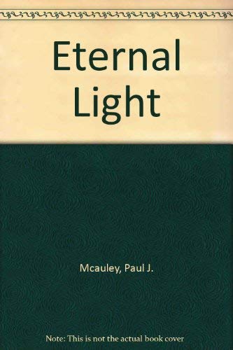 Eternal Light: Paul J. McAuley: 9781857230154: Amazon.com: Books