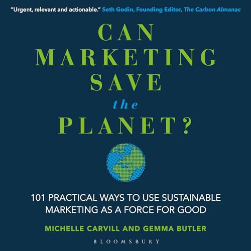 Amazon.com: Can Marketing Save the Planet?: 101 Practical Ways to Use ...
