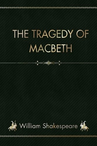 Amazon.com: The Tragedy of Macbeth: 9781717583369: Shakespeare, William ...