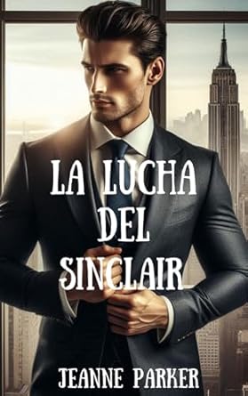 La Lucha del Sinclair (Hermanos Sinclair nº 2) (Spanish Edition ...