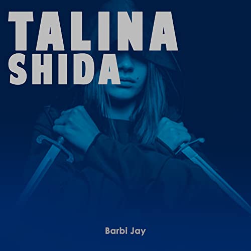 Spiele Talina Shida von Barbi Jay auf Amazon Music ab