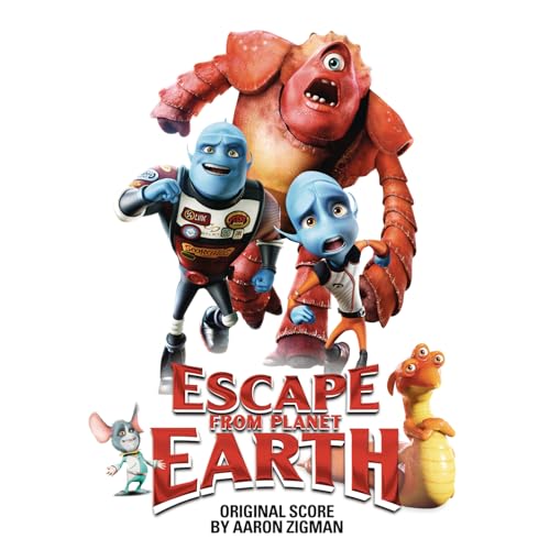 Escape from Planet Earth by Aaron Zigman on Amazon Prime Music