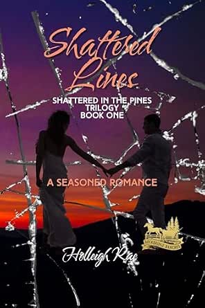 Shattered Lines: Shattered in the Pines Trilogy Book 1 - Kindle edition ...