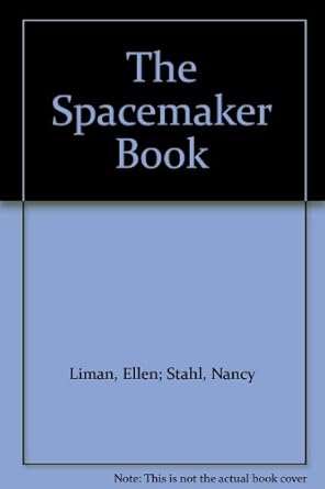 The Spacemaker Book: Liman, Ellen; Stahl, Nancy, Stahl, Nancy: Amazon ...