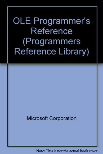 Object Linking and Embedding Programmer's Reference (Programmers Reference Library): Microsoft ...