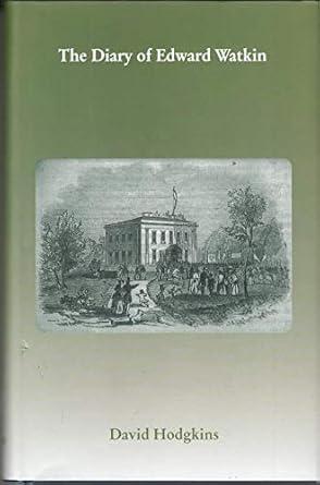 The Diary of Edward Watkin: David Hodgkins: Amazon.com: Books
