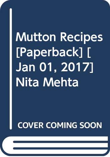 Mutton Recipes: Nita Mehta: 9788178694993: Amazon.com: Books