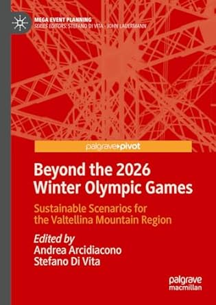 Beyond the 2026 Winter Olympic Games: Sustainable Scenarios for the ...