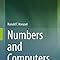 Numbers and Computers: Kneusel, Ronald T.: 9783319172590: Amazon.com: Books