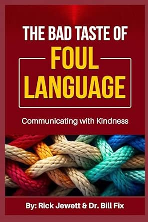 Amazon.com: The Bad Taste of Foul Language: Communicating With Kindness ...