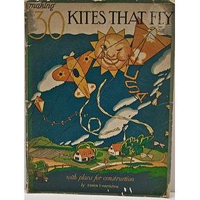 Making 30 Kites That Fly: Hamilton, Edwin T.: Amazon.com: Books