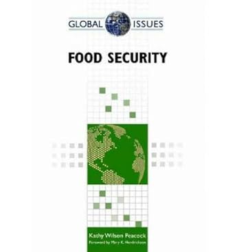 Food Security (Global Issues (Facts on File)): Peacock, Kathy W ...