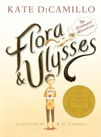 Flora and Ulysses: The Illuminated Adventures (A Middle-Grade Novel ...