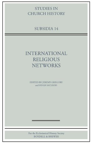 International Religious Networks (Studies in Church History: Subsidia ...