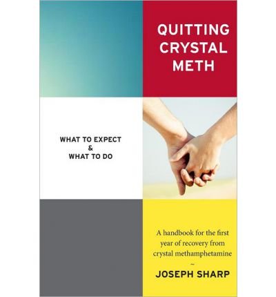 Amazon.com: Quitting Crystal Meth: What to Expect & What to Do: A ...