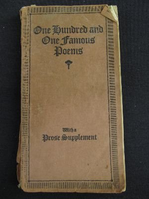 One Hundred and One Famous Poems (with a Prose Supplement): Various ...