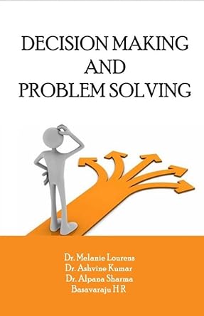 Buy Decision Making And Problem Solving Book Online at Low Prices in ...