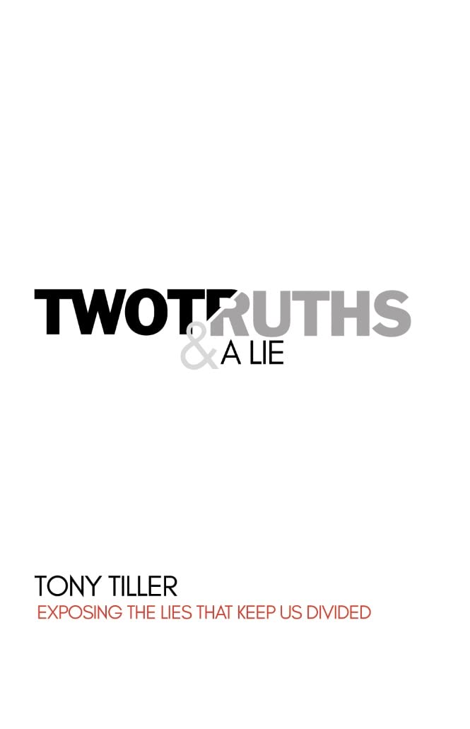 Two Truths and a Lie - Kindle edition by Tiller, Tony. Politics ...