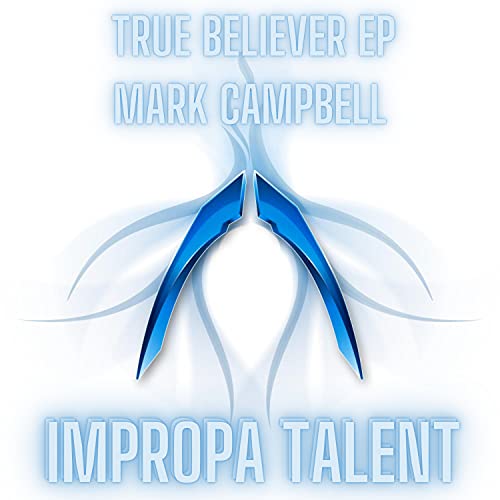 True Believer EP de Mark Campbell en Amazon Music Unlimited