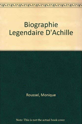Amazon.co.jp: Biographie Legendaire D'Achille : Roussel, Monique: 洋書