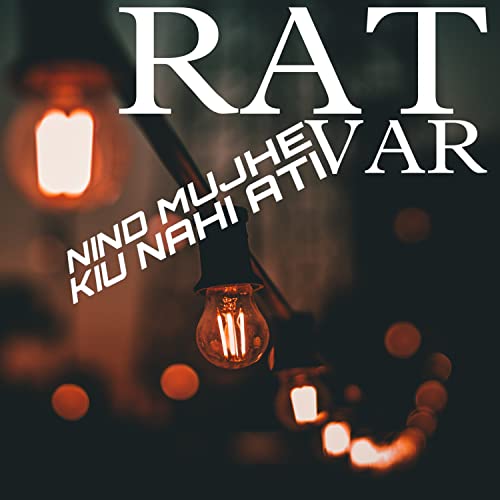 RATVAR Nind Mujhe Kiu Nahi Ati (Bangla Song) de Atmahu Titas Bal no ...
