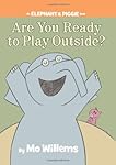 Amazon | Are You Ready to Play Outside? (An Elephant and Piggie Book ...