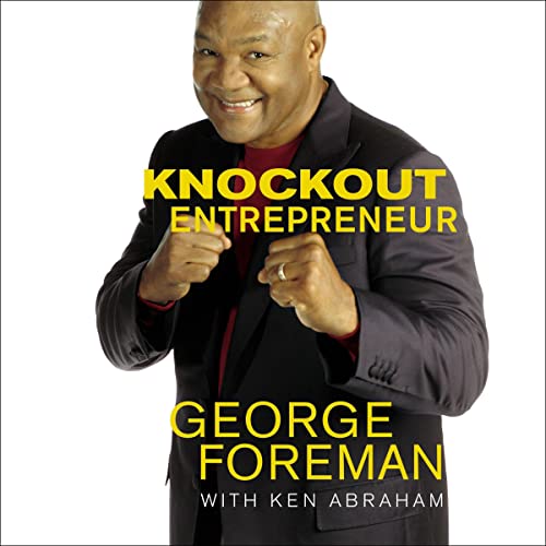 Knockout Entrepreneur (Audio Download): George Foreman, J.D. Jackson ...