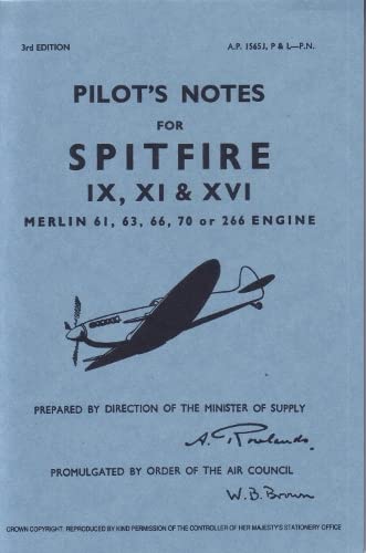 Spitfire IX, XI & XVI Pilots Notes: Amazon.co.uk: Air Ministry ...