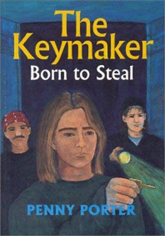 Amazon.com: The Keymaker: Born to Steal: 9780943173993: Porter, Penny ...