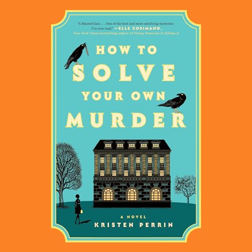 Amazon.com: How to Solve Your Own Murder: A Novel (Audible Audio ...