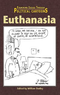 Euthanasia: Dudley, William: 9780737711035: Books - Amazon.ca