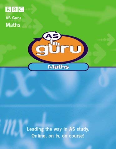 AS Guru: Maths: Student Book (AS Guru): BBC: 9780563542346: Amazon.com ...