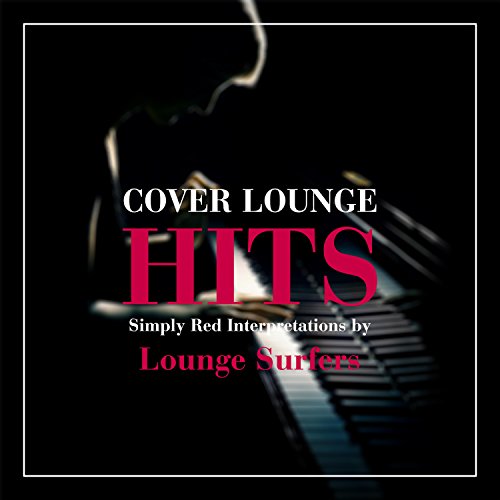 Play Cover Lounge Hits - Simply Red Interpretations by Lounge Surfers ...