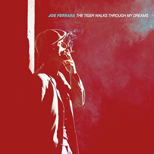 Amazon.com: The Tiger Walks Through My Dreams : Joe Ferrara: Digital Music