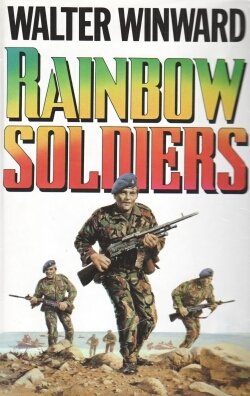 Rainbow Soldiers: Winward, Walter.: Amazon.com: Books