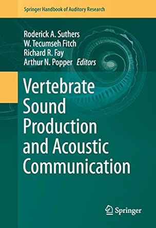 Vertebrate Sound Production and Acoustic Communication (Springer Handbook of Auditory Research ...