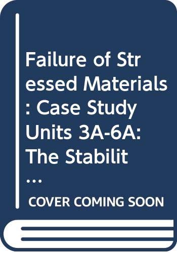 Amazon.com: Failure of Stressed Materials: Case Study Units 3A-6A: The ...