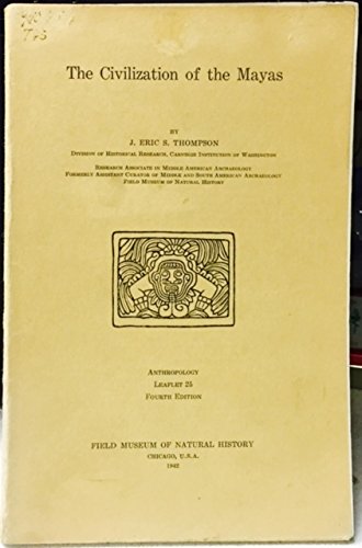 The Civilization Of The Mayas: J. Eric S. Thompson: Amazon.com: Books