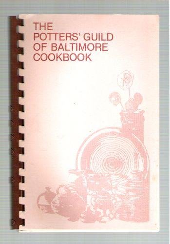 The Potters' Guild of Baltimore Cookbook: Potters' Guild: Amazon.com: Books