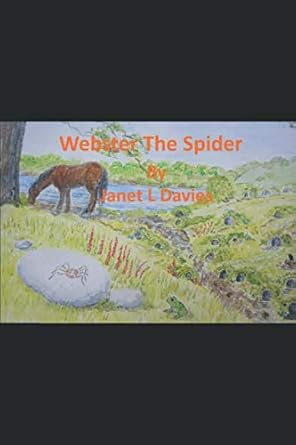 Webster The Spider: The village creatures have to get together quickly ...