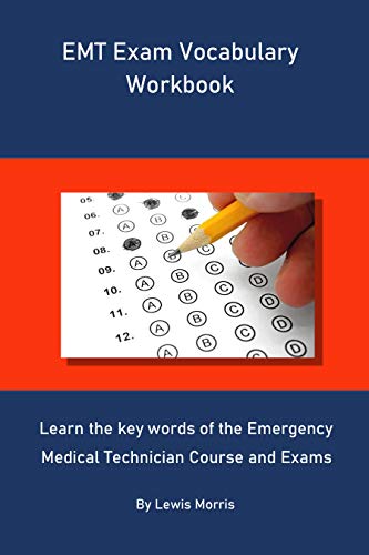 EMT Exam Vocabulary Workbook: Learn the key words of the Emergency ...