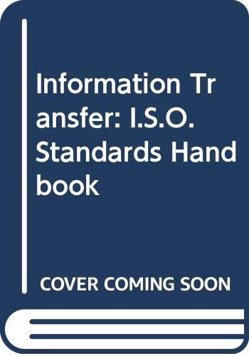 Information transfer (ISO standards handbook): unknown author ...