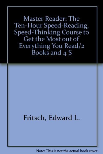 Master Reader: The Ten-Hour Speed-Reading, Speed-Thinking Course to Get ...