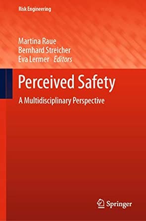 Perceived Safety: A Multidisciplinary Perspective : Raue, Martina ...