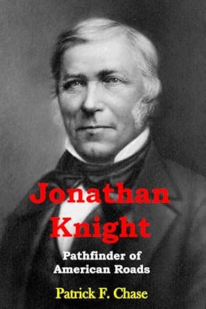 Jonathan Knight: Engineer, Railroader, Quaker: Reasoned Rightly on All ...