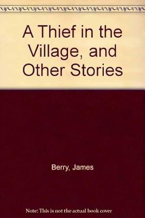 A Thief in the Village and Other Stories: 9780531083451: Amazon.com: Books