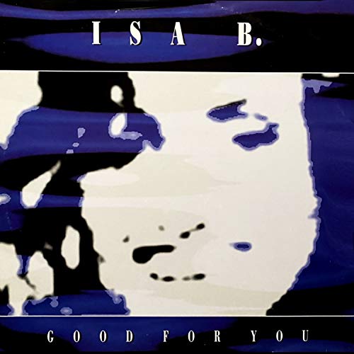 Good for You de Isa B. en Amazon Music Unlimited